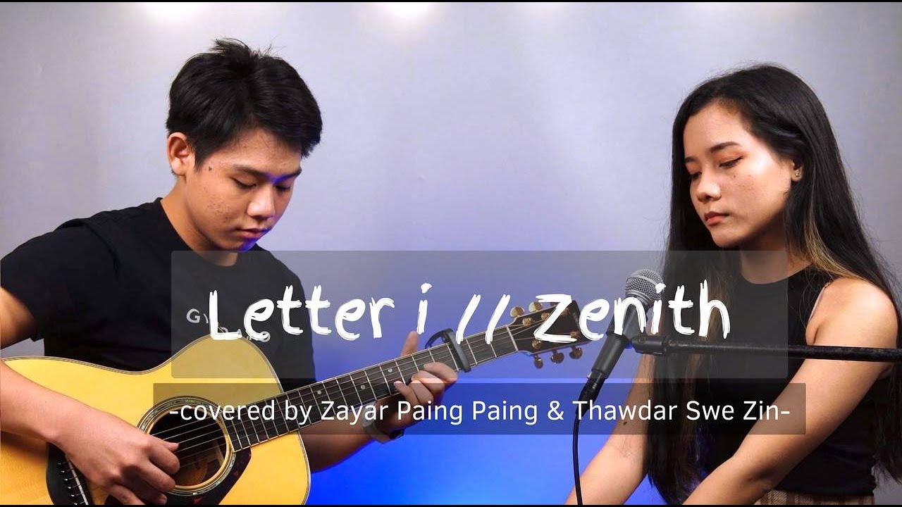 Zenith - Letter I (Covered by ZYPP & TDSZ) - YouTube