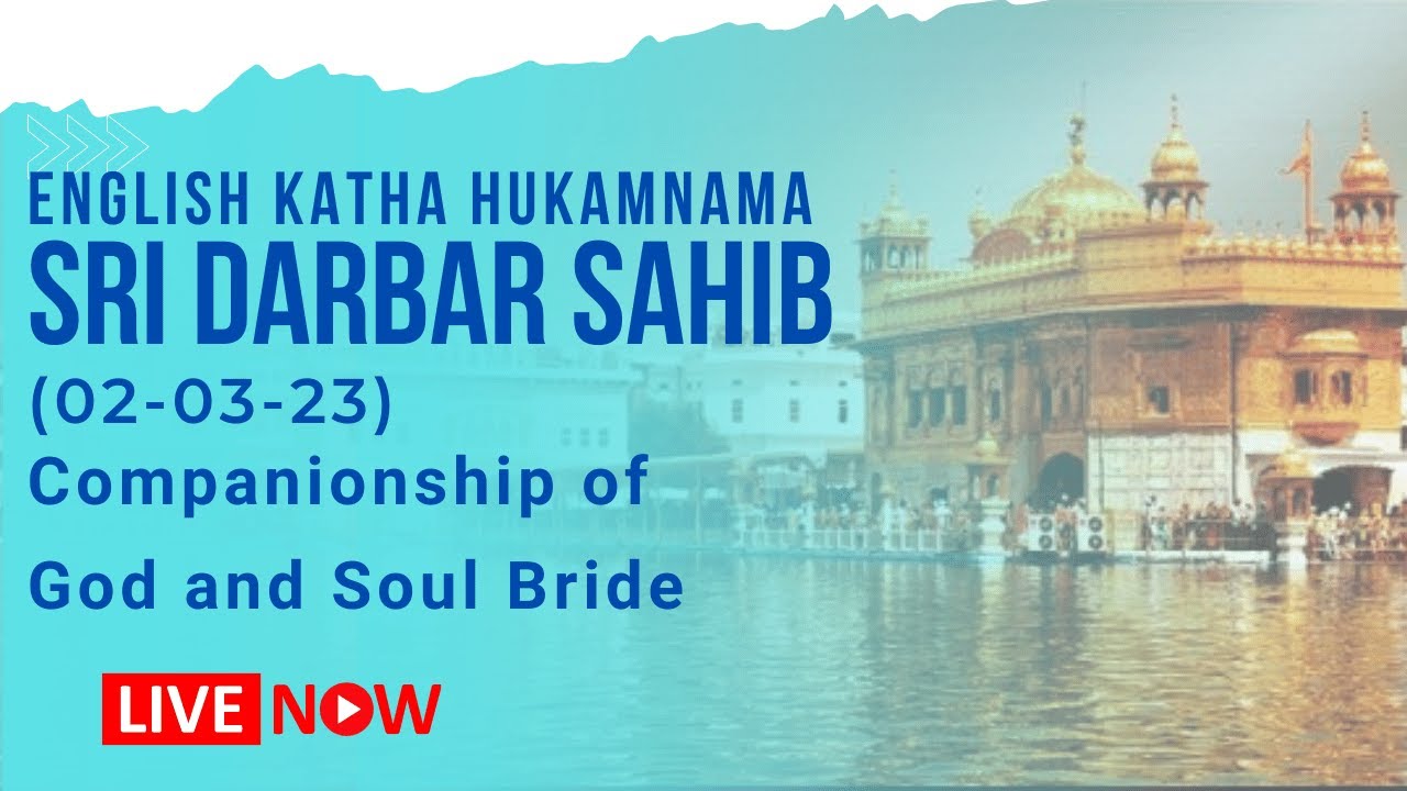Companionship of God and Soul Bride | Sri Harmandir Sahib Hukamnama ...