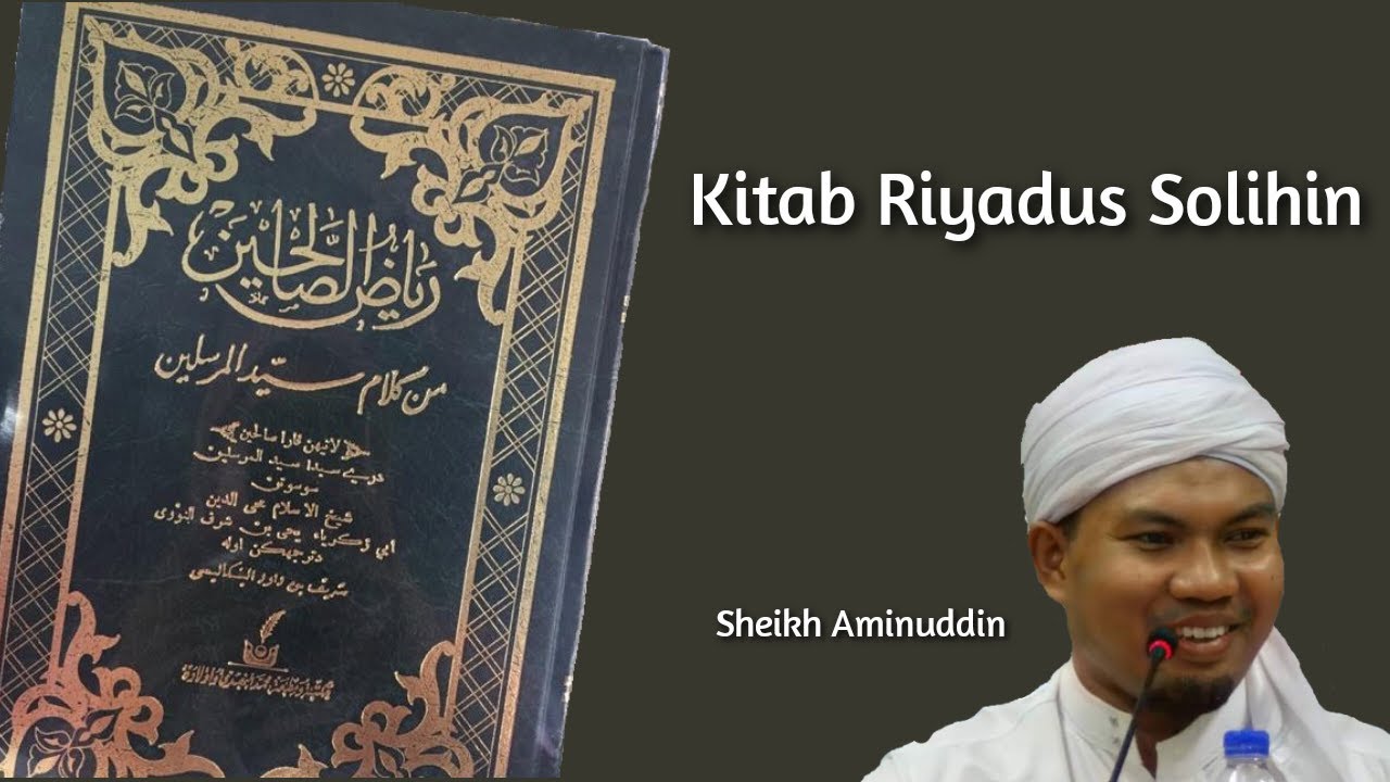 Siri 1 : Riyadus Solihin ; Sheikh Aminuddin - YouTube