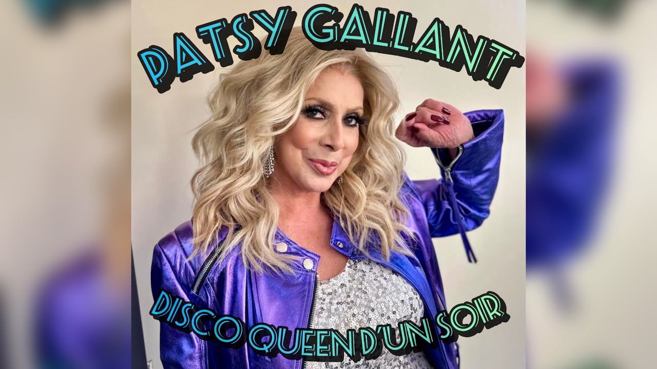 Patsy Gallant - Disco Queen D'un Soir (BR Remix) - YouTube