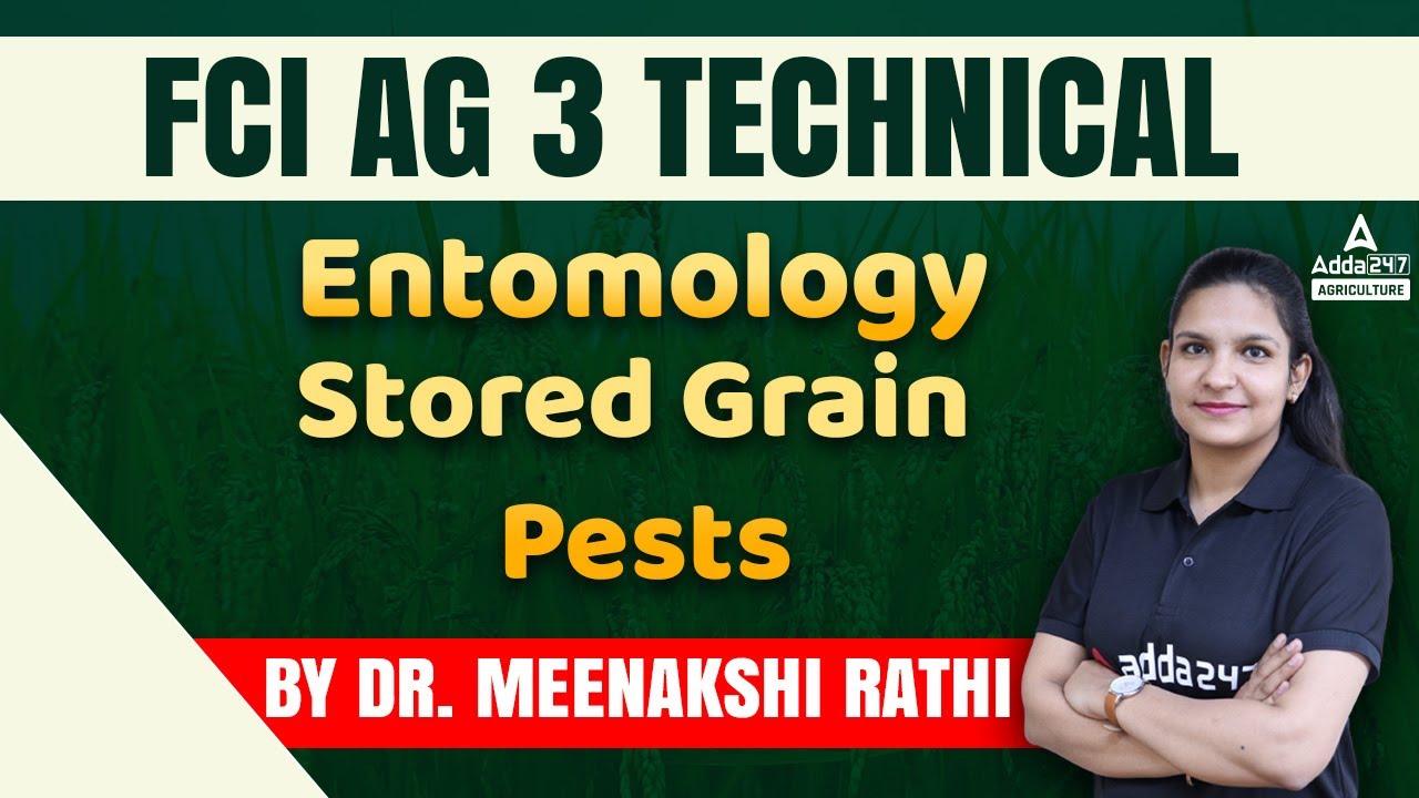 FCI AG 3 Technical | Entomology By Dr. Meenakshi Rathi | Stored Grain ...