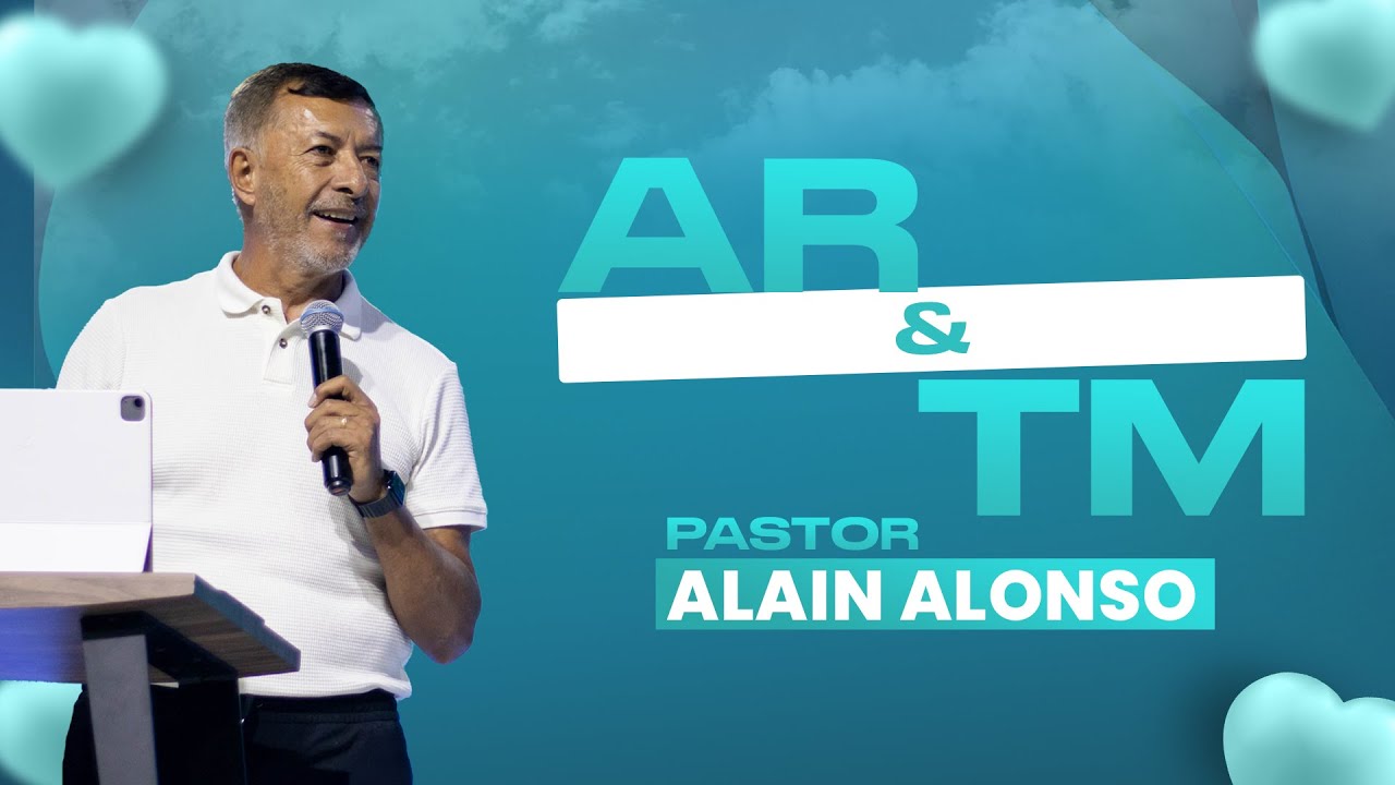 AR & TM - Pastor Alain Alonso | Seminario de Parejas - YouTube