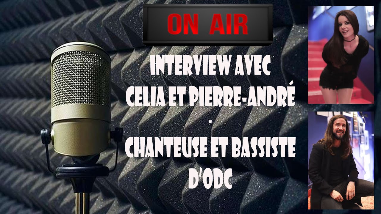 Interview avec Celia et Pierre André - Chanteuse et Bassiste d'ODC ...