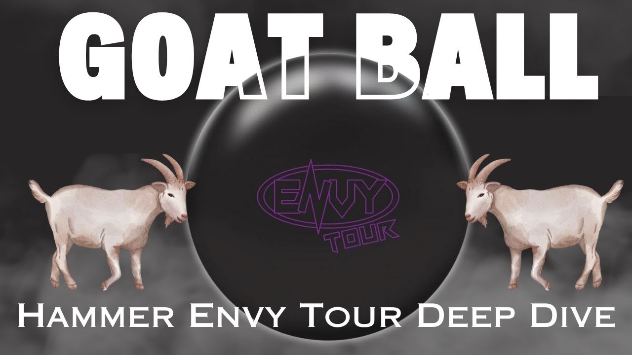 Too Early For a GOAT BALL? | Hammer Envy Tour? | Deep Dive Ball Review ...