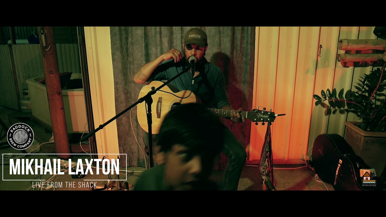 Mikhail Laxton Live From The Shack - YouTube