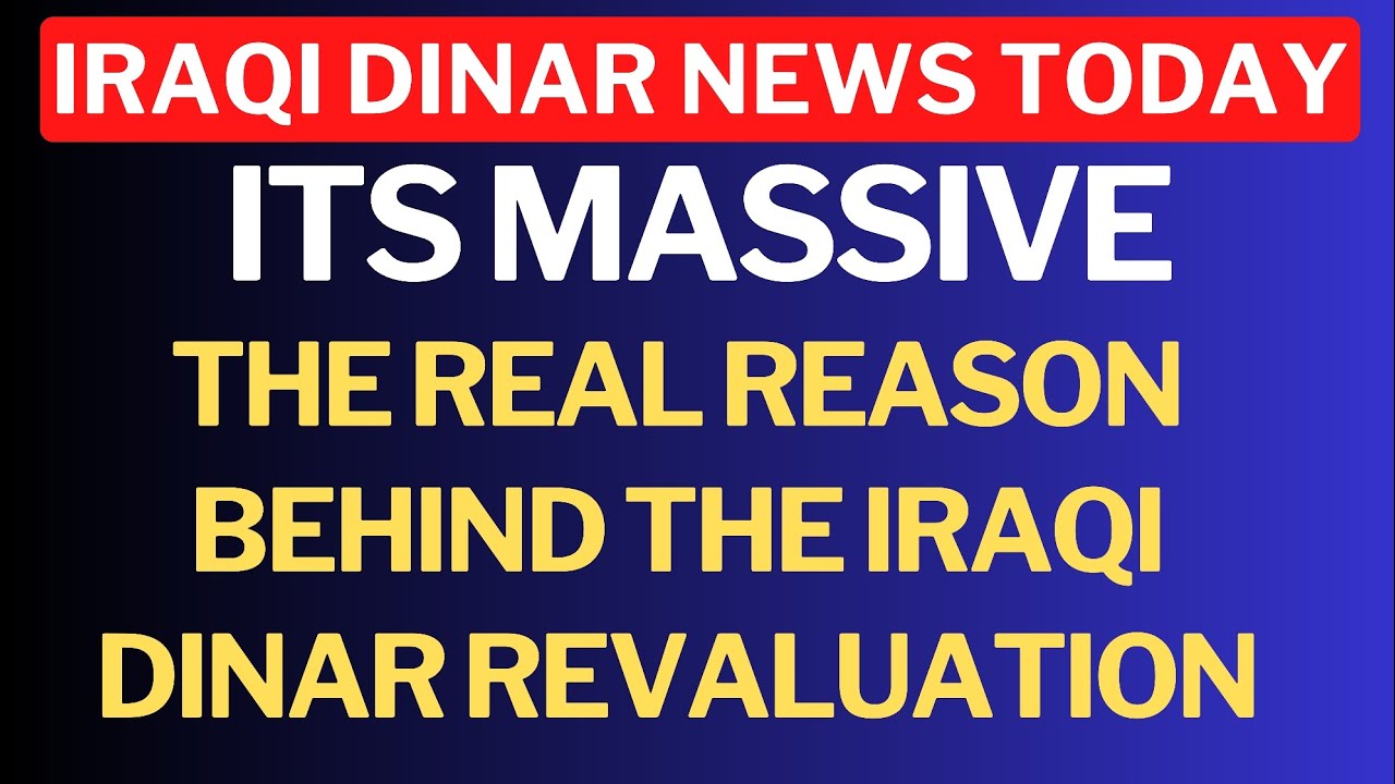 Iraqi dinar 🔥The Real Reason Behind the Iraqi Dinar Revaluation | Iraqi ...