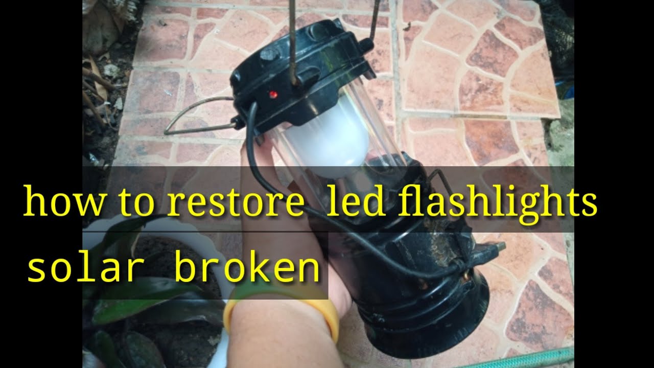 how to restore led flashlight solar - YouTube