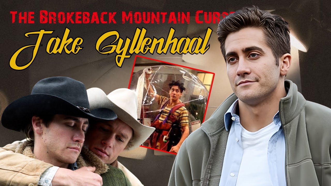 The Brokeback Mountain Curse | Jake Gyllenhaal’s Hidden Pain - YouTube