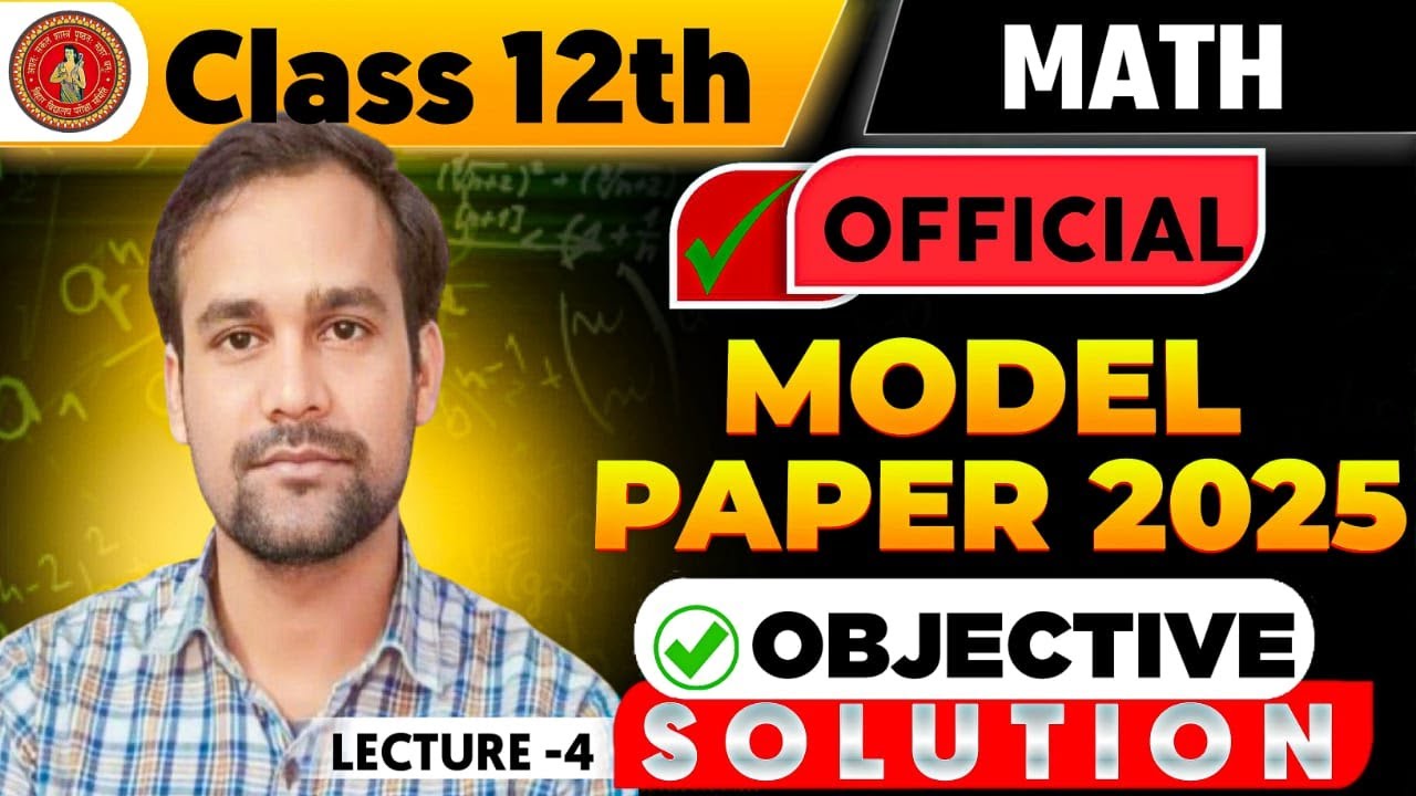 Model Paper Math 2025 (Official) Lect-4 - YouTube