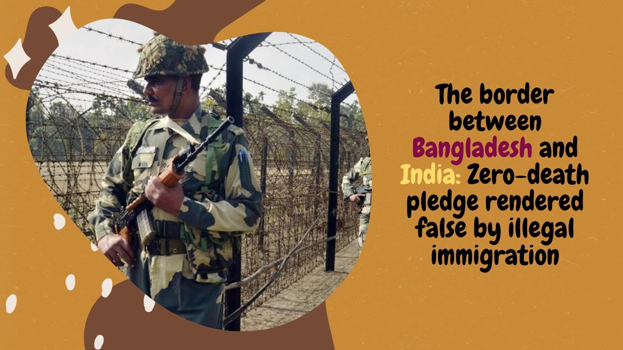 Border between Bangladesh and India: Zero-death pledge rendered false ...