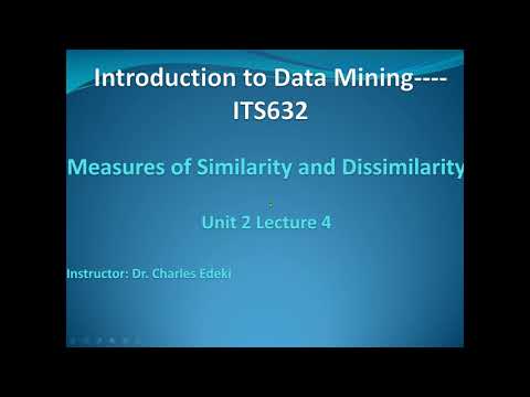 Data Mining: Similarity and Dissimilarity - YouTube