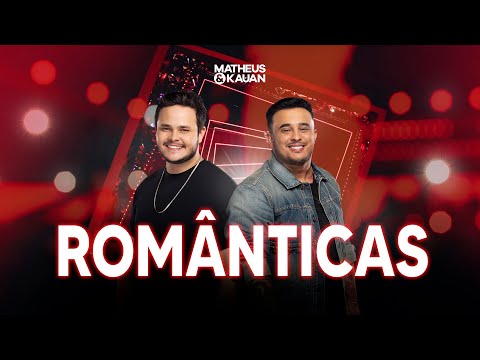 Matheus & Kauan - Românticas