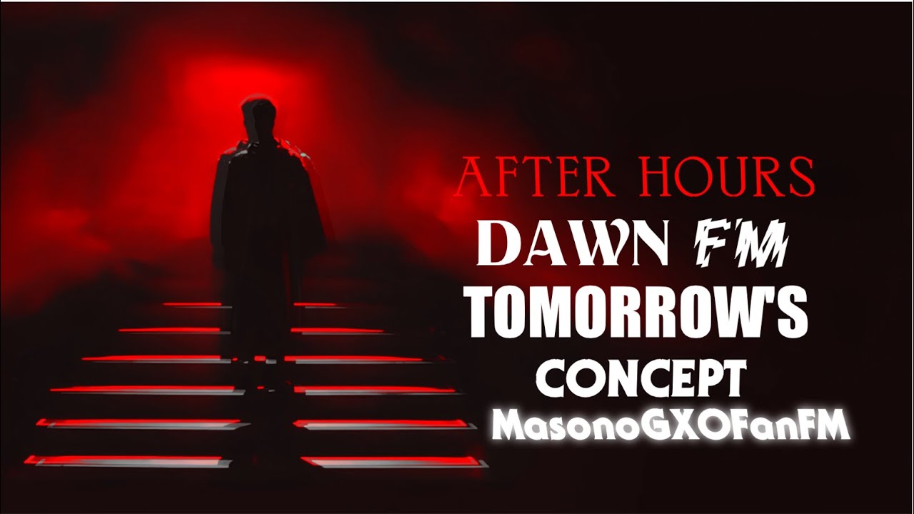 The Weeknd - After Hours Til' Tomorrow's Dawn Tour (Setlist Concept ...