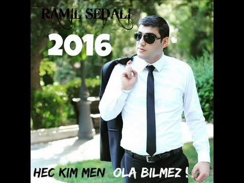 RAMIL SEDALI - HEC KIM MEN OLA BILMEZ ! 2016