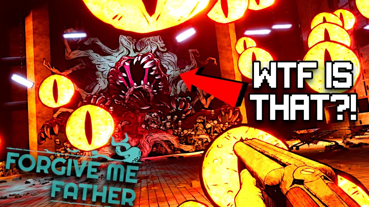 A Badass and Surprisingly SCARY Lovecraft Shooter! Forgive Me Father ...