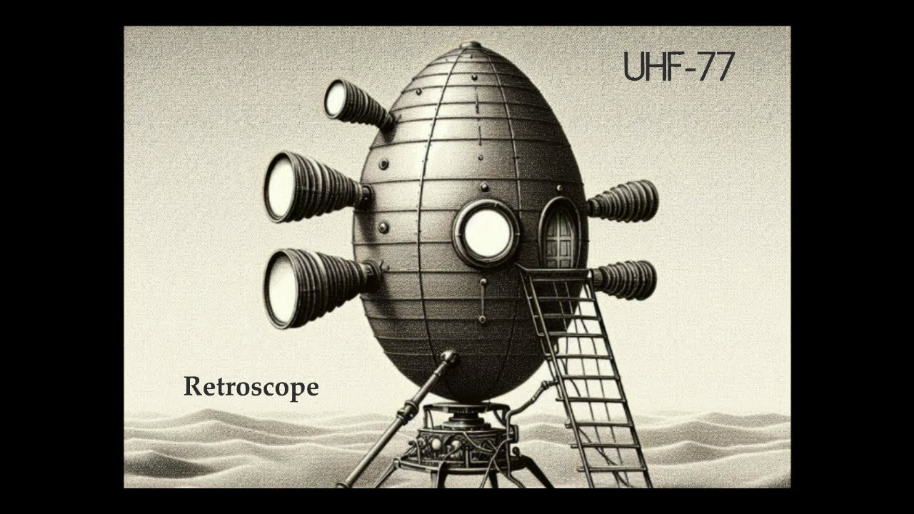 UHF-77 - Retroscope (2025, Progressive Electronic) - YouTube