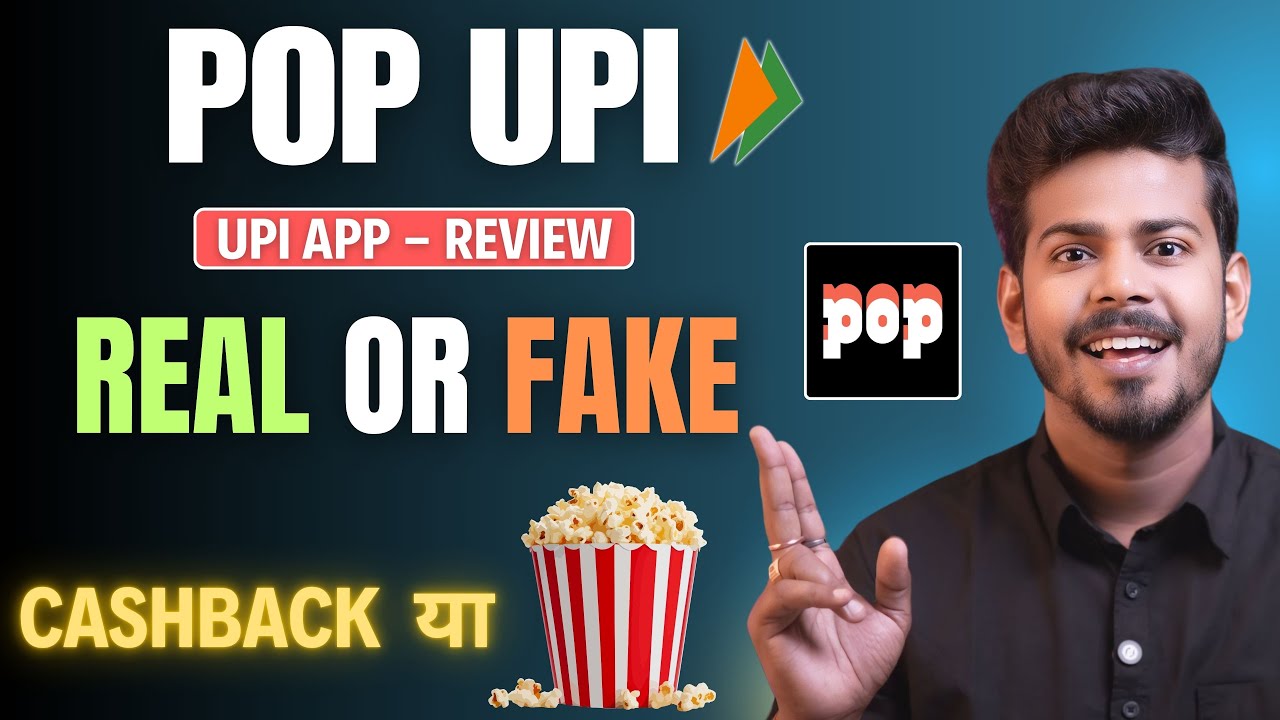 POP UPI App Review - Pop Upi App Kaise Use Kare | POP Upi Cashback Real ...