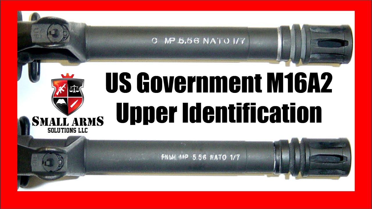 US Government M16A2 Upper Identification - YouTube