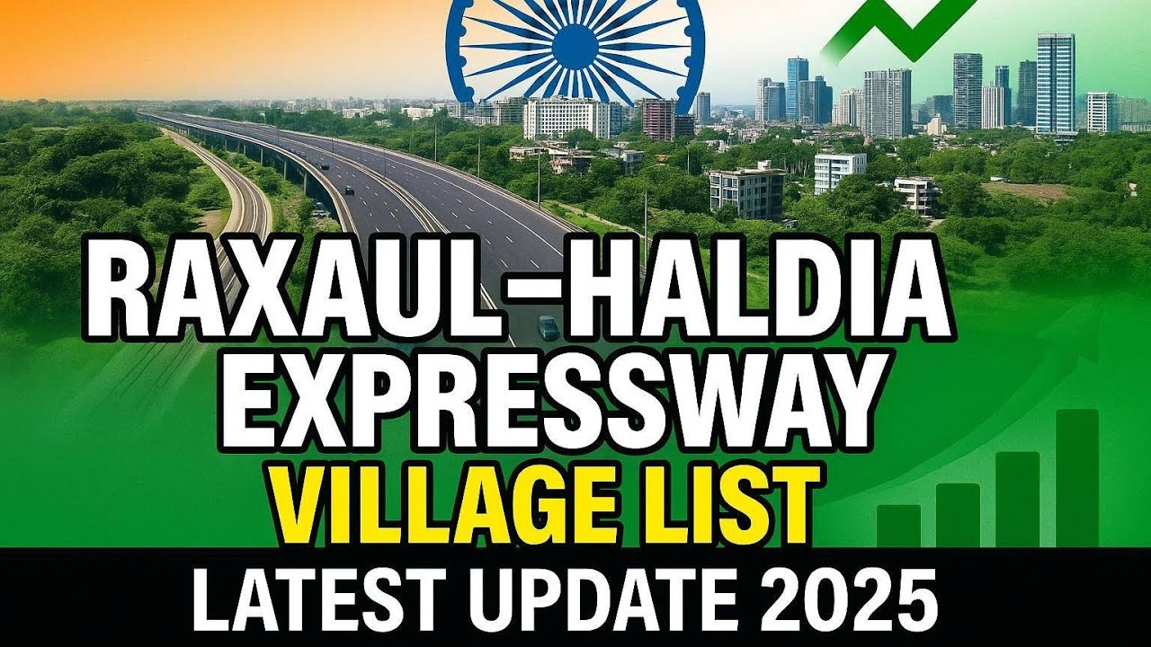 Raxaul–Haldia Expressway Latest Update 2025 | Route, Villages List Map ...