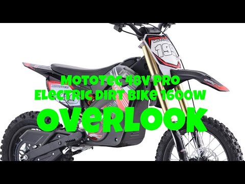 MotoTec 48v Pro Electric Dirt Bike 1600w - Overlook and review - YouTube