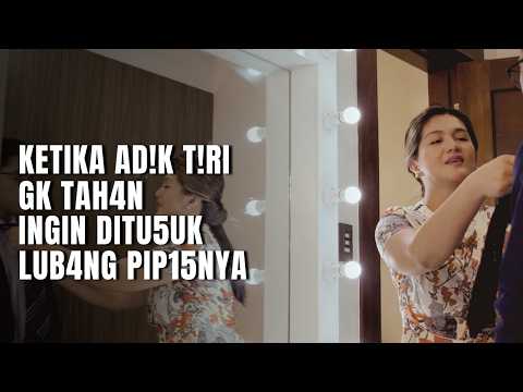 KEMAUAN ADIK TIRI HARUS SELALU DITURUTI