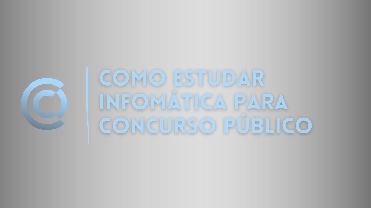 COMO ESTUDAR INFORMÁTICA PARA CONCURSO PÚBLICO | CONCURSADO OFICIAL ...