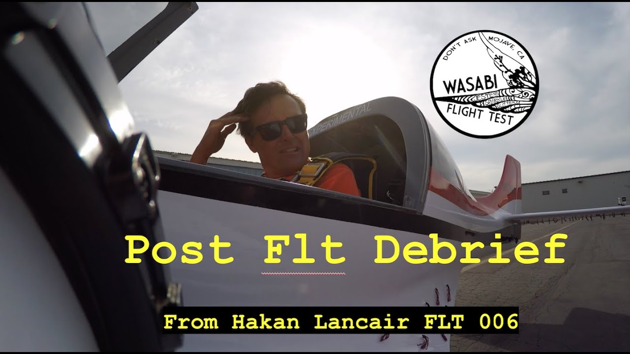 Fresh Hot Data - Post Flight Debrief - Flt 6 Hakan Lancair - YouTube