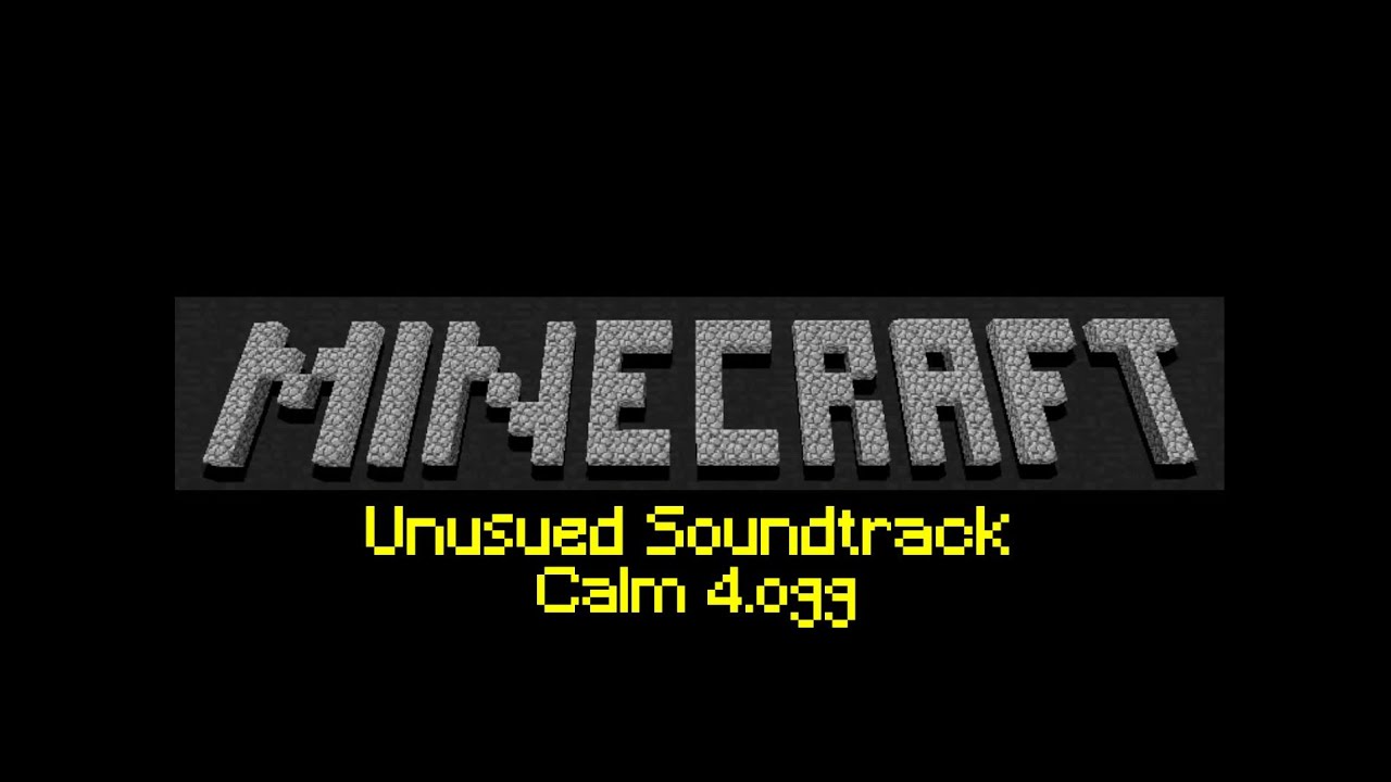 Minecraft Calm 4.ogg - 𝙱𝙴𝚃𝙰 𝙵𝙸𝙻𝙴𝚂 - YouTube