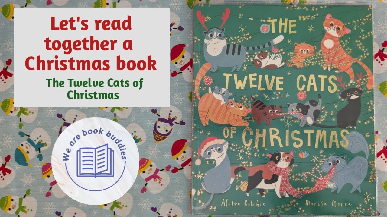 Let's read together a kids Christmas book. The Twelve Cats of Christmas ...
