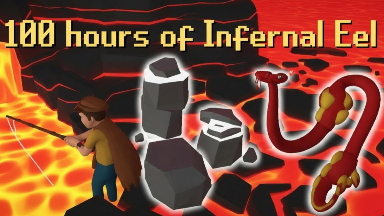 I Spent 100 Hours Fishing Infernal Eels In OSRS - YouTube