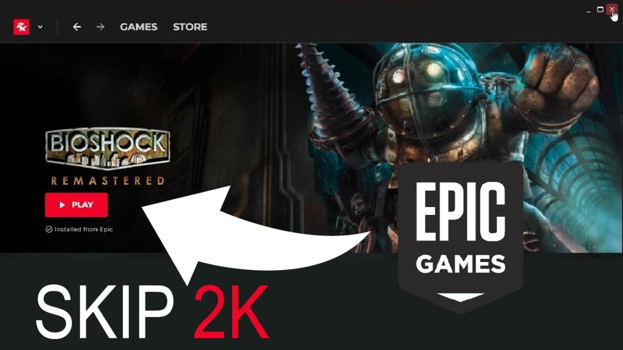 How To Skip Bioshock Remaster 2k Launcher Epic Games Store Version ...