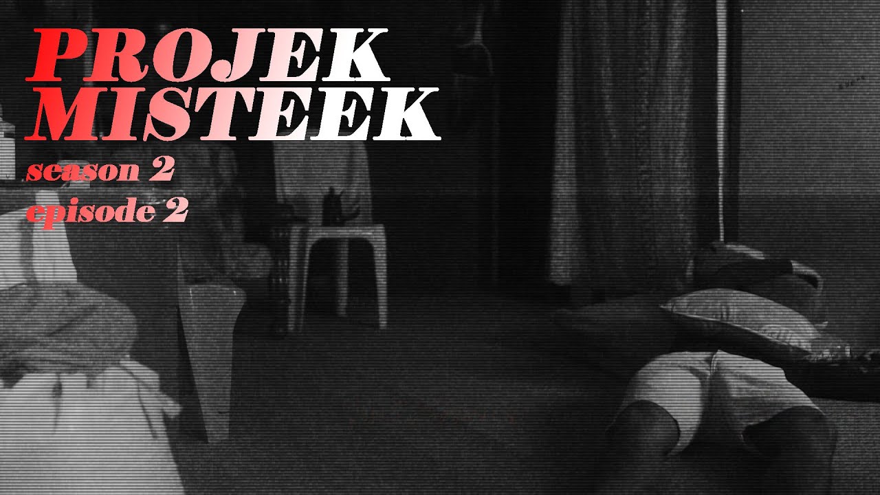 Projek Misteek S02E02 (SHORT FILM) - YouTube