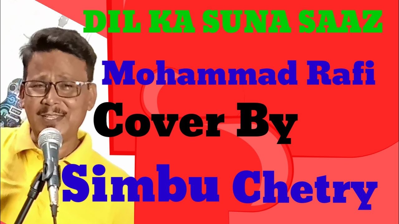 Dil Ka Suna Saaz Tarana Dhundega Cover By Simbu Chetry Youtube