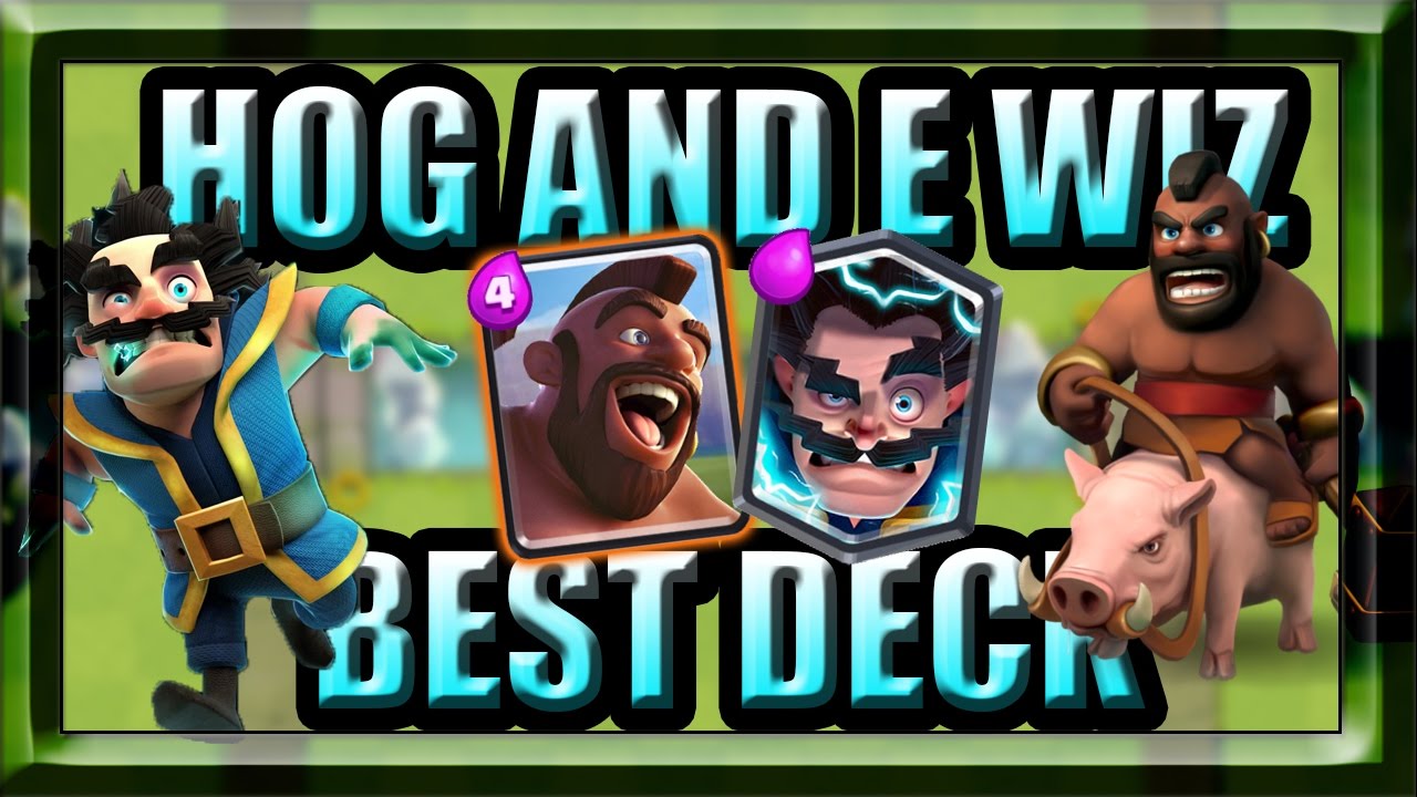 BEST HOG RIDER AND ELECTRO WIZARD DECK IN CLASH ROYALE Easy 3 Crowns in ...