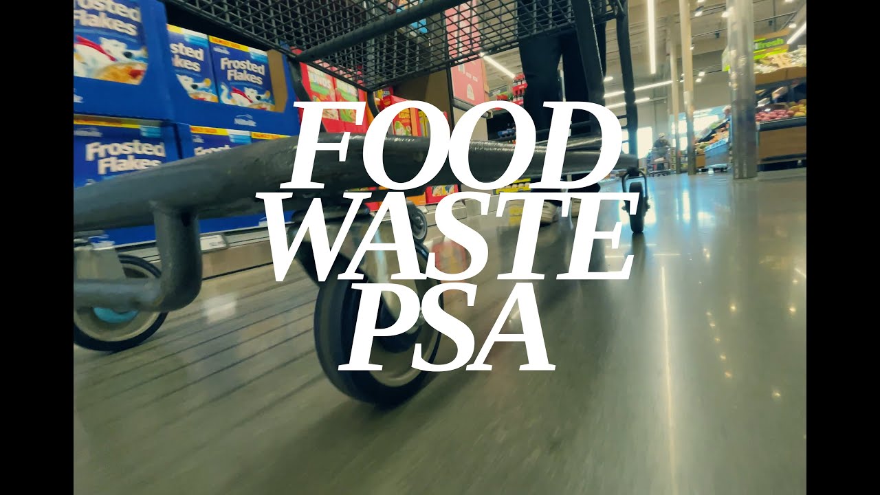 Grocery Food Waste PSA - YouTube