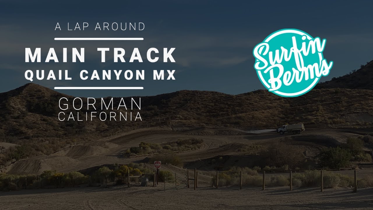 A Lap Around | Main Track - Quail Canyon Motocross Track - YouTube