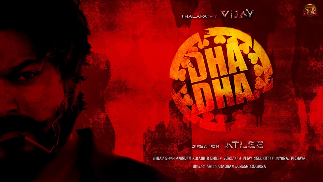 Dha Dha – Official Motion Poster | Thalapathy Vijay | Atlee ...