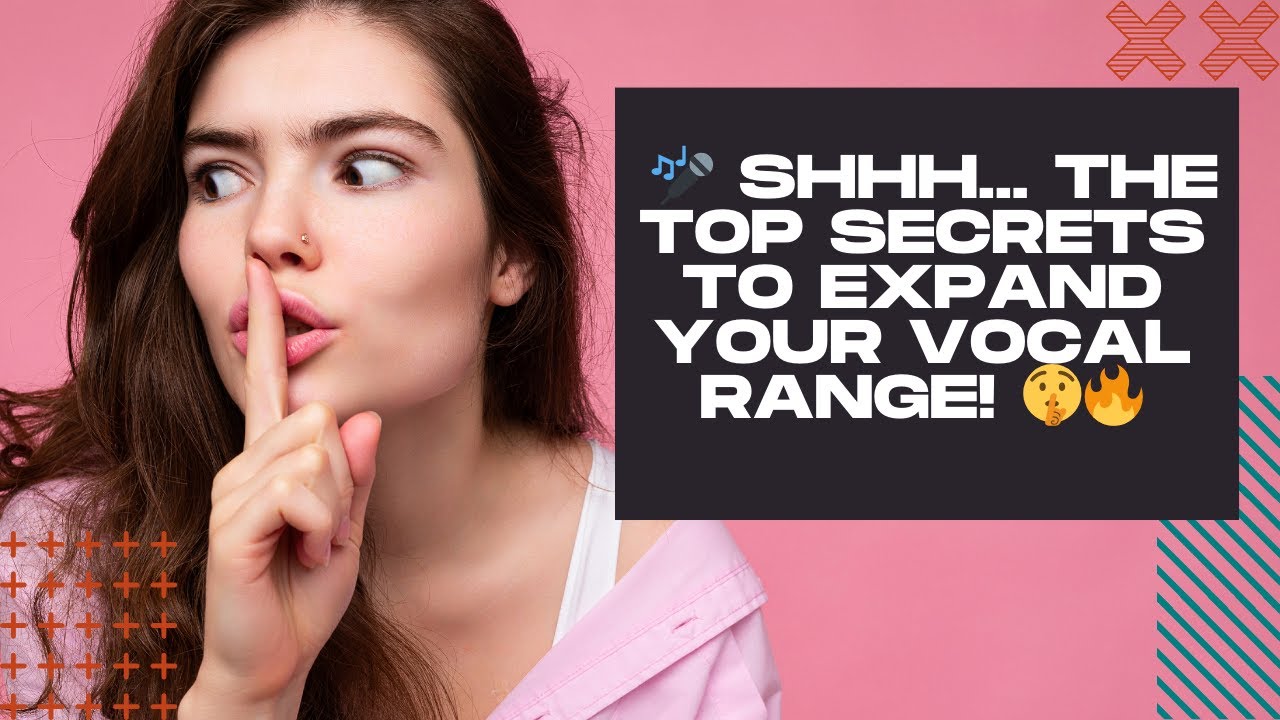 Shhh... Top Secrets to EXPAND Your VOCAL RANGE! 🤫🔥 - YouTube