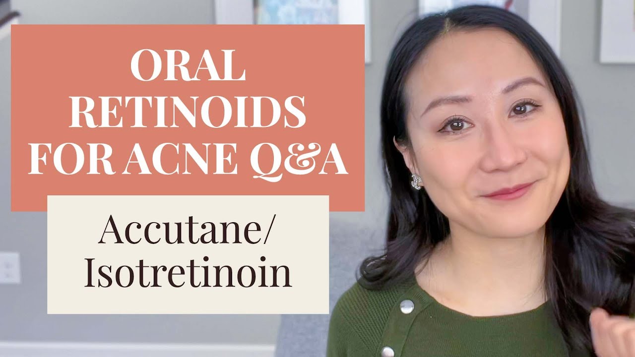 Oral retinoids for Acne Q&A | Accutane / Isotretinoin - YouTube