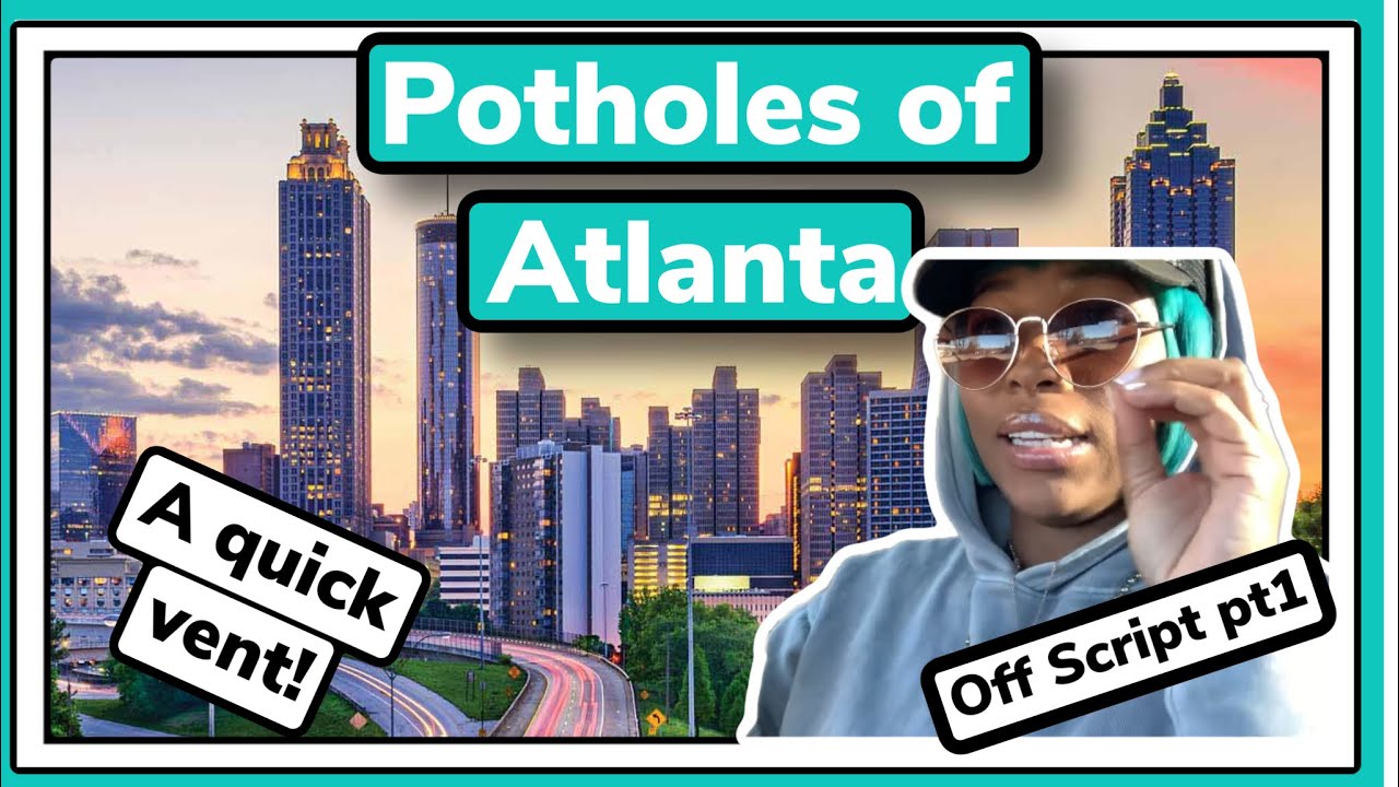 Let’s talk about the infamous POTHOLES of Atlanta! Atlanta has the ...