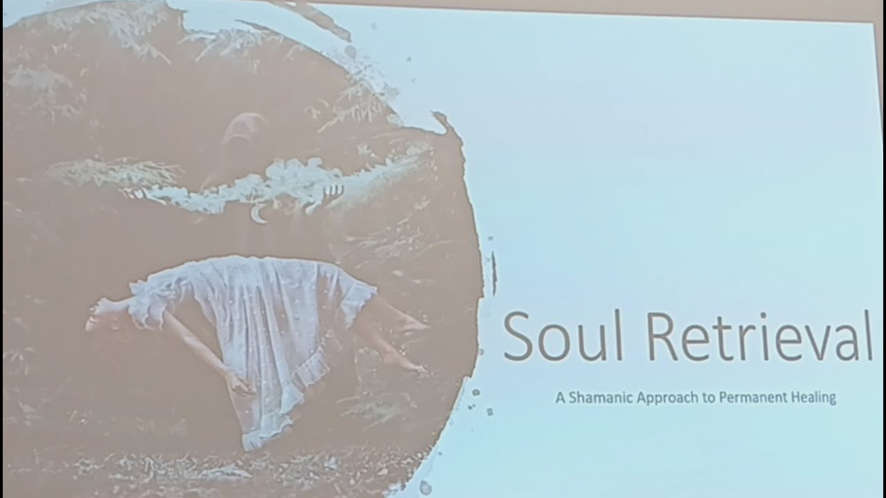 Understanding Soul Retrieval -- Debra Meehl - PsyCon/ Las Vegas May 5 ...