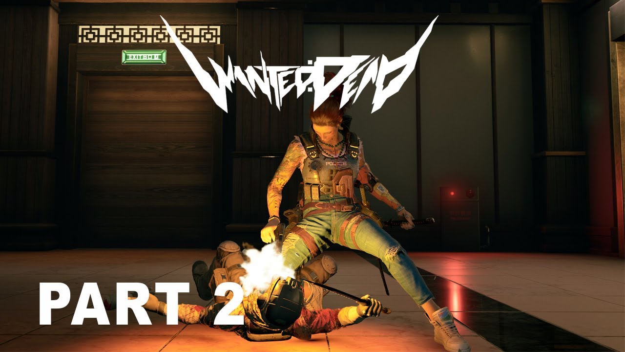 Wanted: Dead Gameplay Walkthrough Part 2 Full Game - No Commentary ...