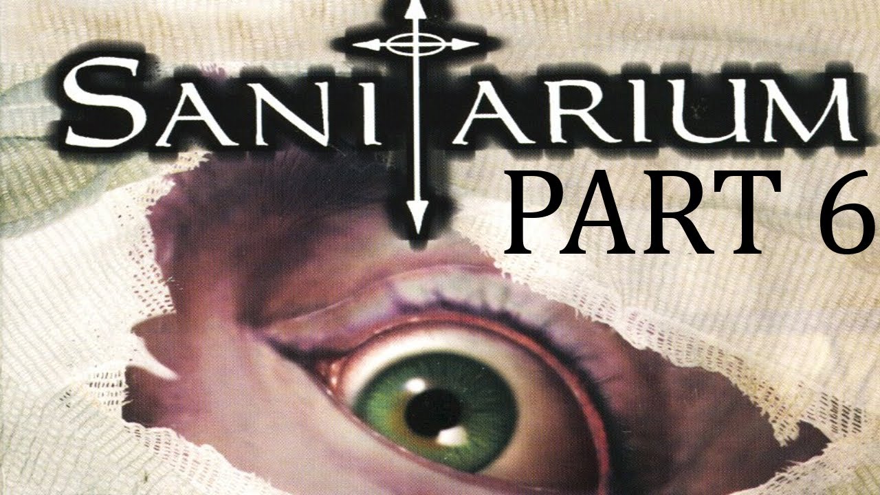 Sanitarium Walkthrough part 6 - YouTube