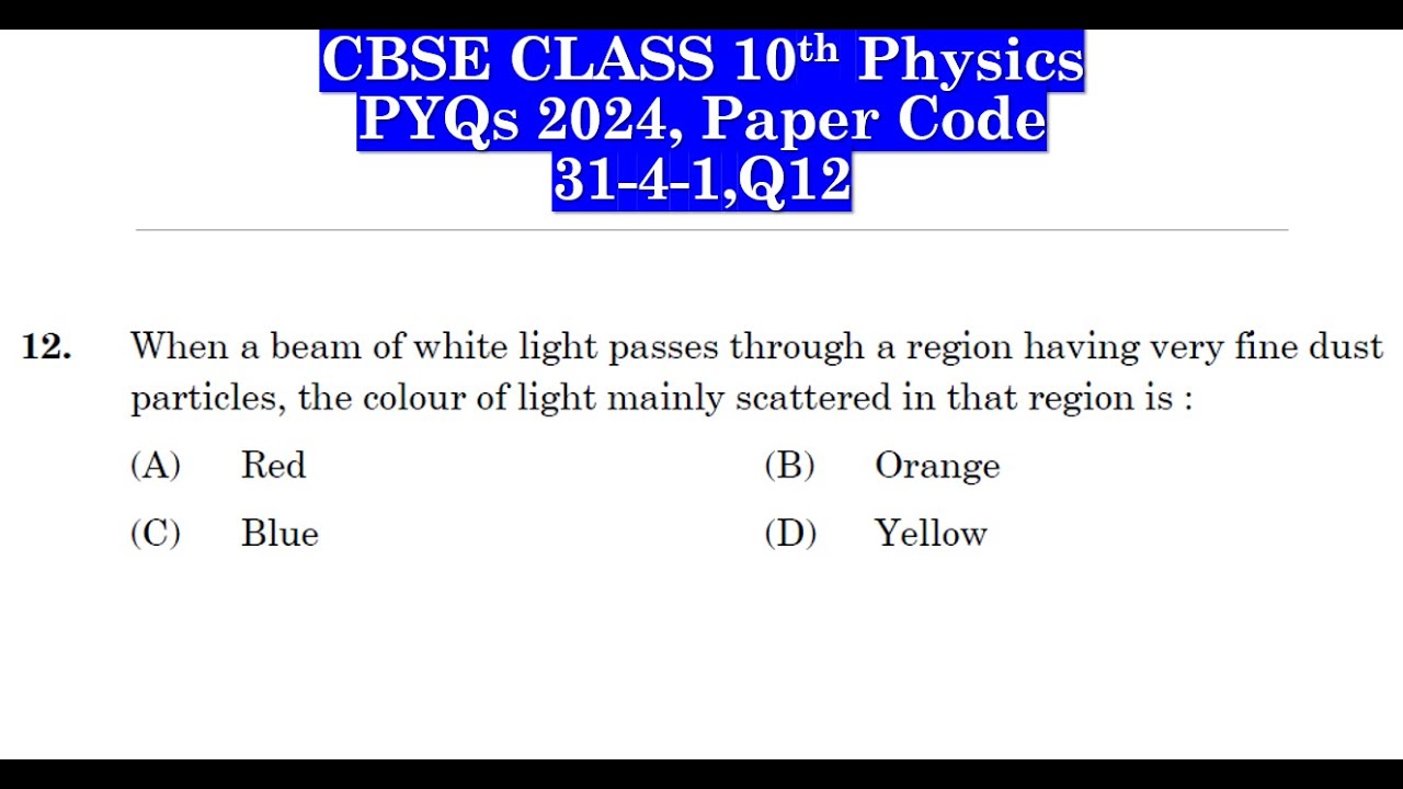 Class 10th Physics | Answer Key 2024 | CBSE Board PYQ 2024 | Paper Code ...