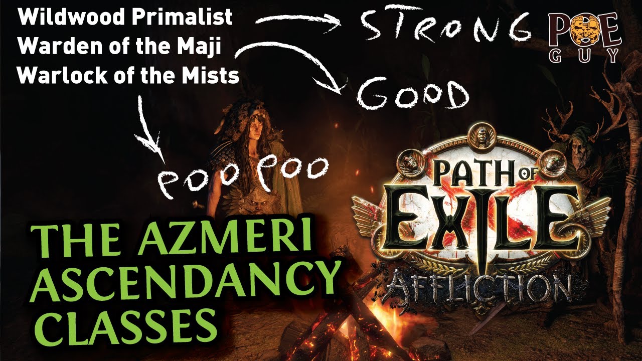 [POE AFFLICTION] THE NEW AZMERI ASCENDANCY CLASSES | FROM BEST TO WORST ...