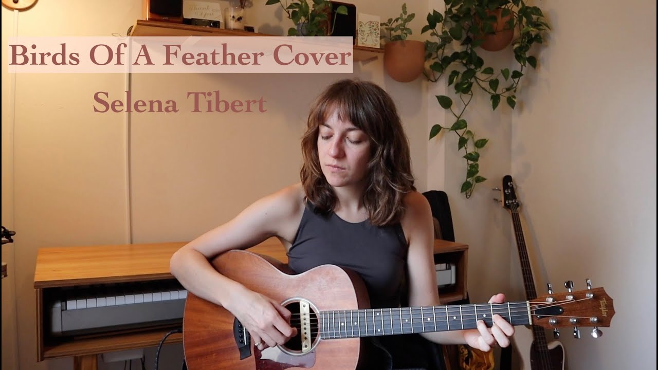 Selena Tibert | Birds Of A Feather | Billie Eilish Cover - YouTube