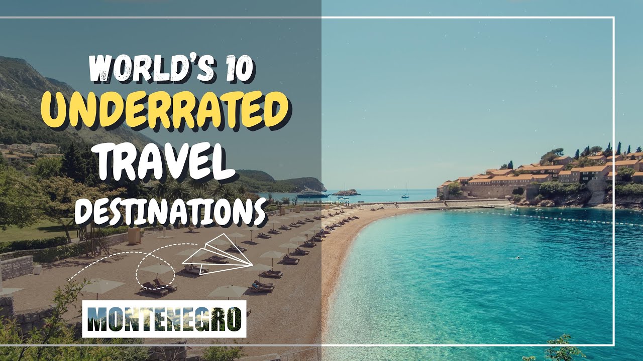 Exploring the Most 10 Underrated Travel Destinations in the World 🌎 ...