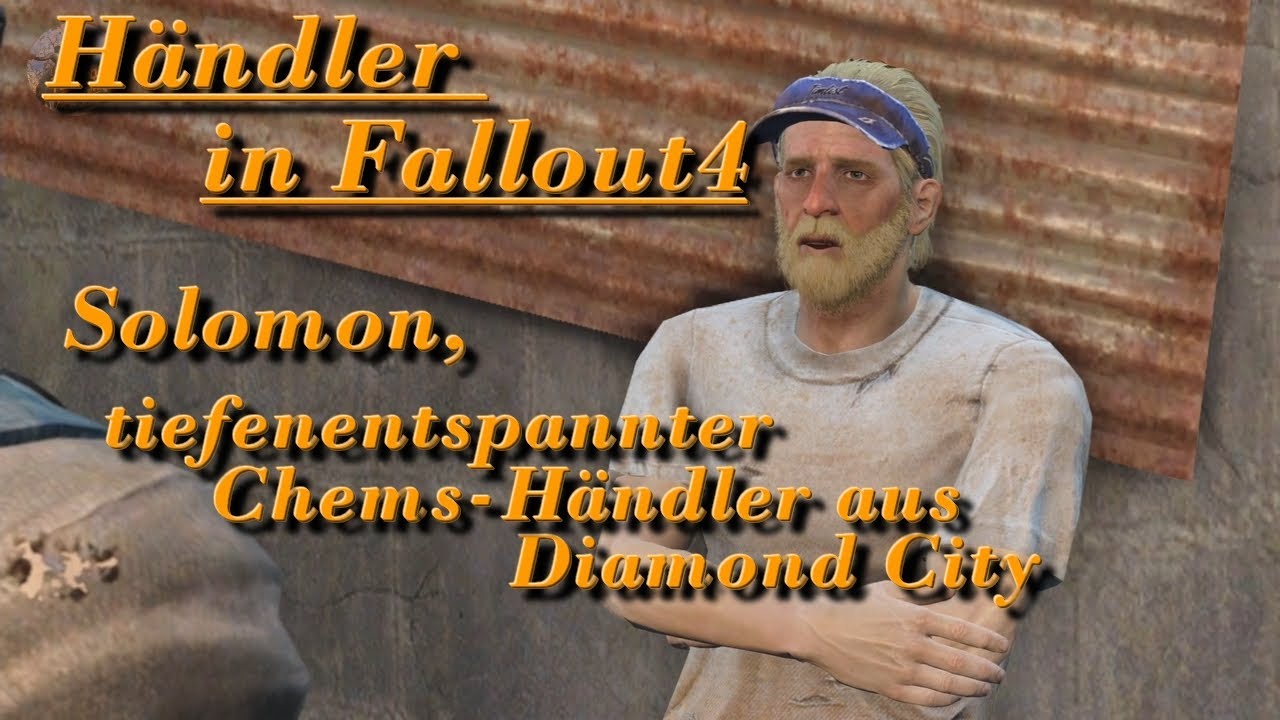 Solomon, tiefenentspannter Diamond City-Chems-Händler, Fallout4 ...