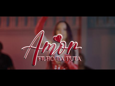 Amor Filho Da Puta - Camila Lima (VideoClipe)
