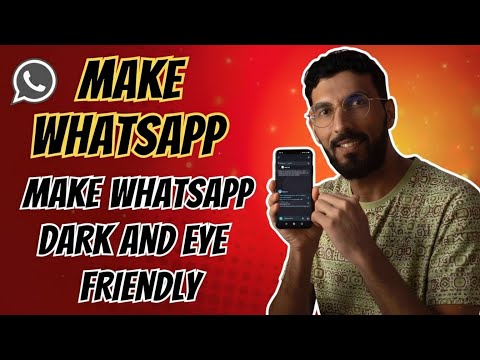 Say Goodbye to White Screen: Make WhatsApp Dark and Eye-Friendly